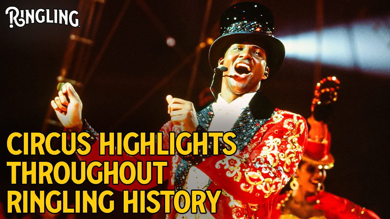 Circus Highlights Throughout Ringling History! | News | Ringling Bros ...